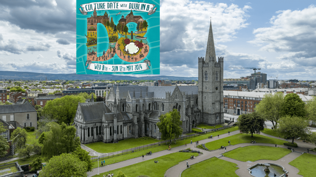 Culture Date with Dublin 8: Behind the Scenes of Saint Patrick’s Cathedral - Saint Patrick’s ...